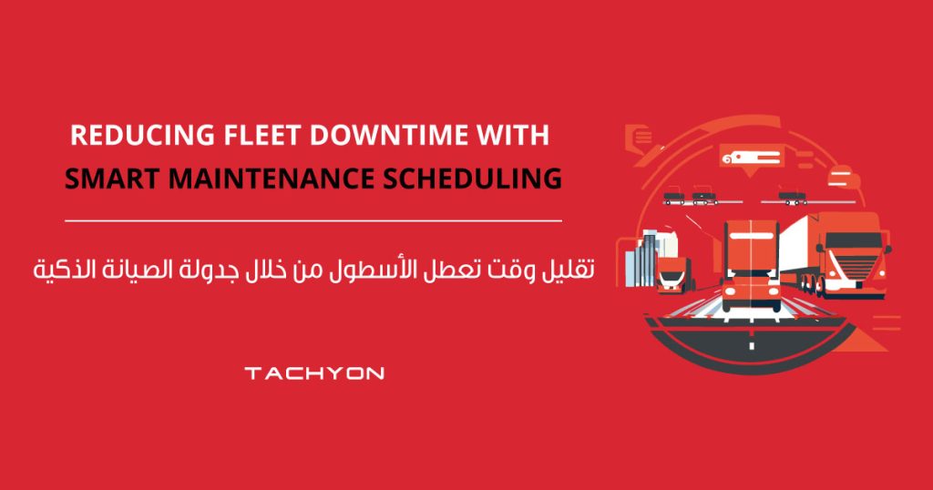Reducing Fleet Downtime with Smart Maintenance Scheduling - Tachyon